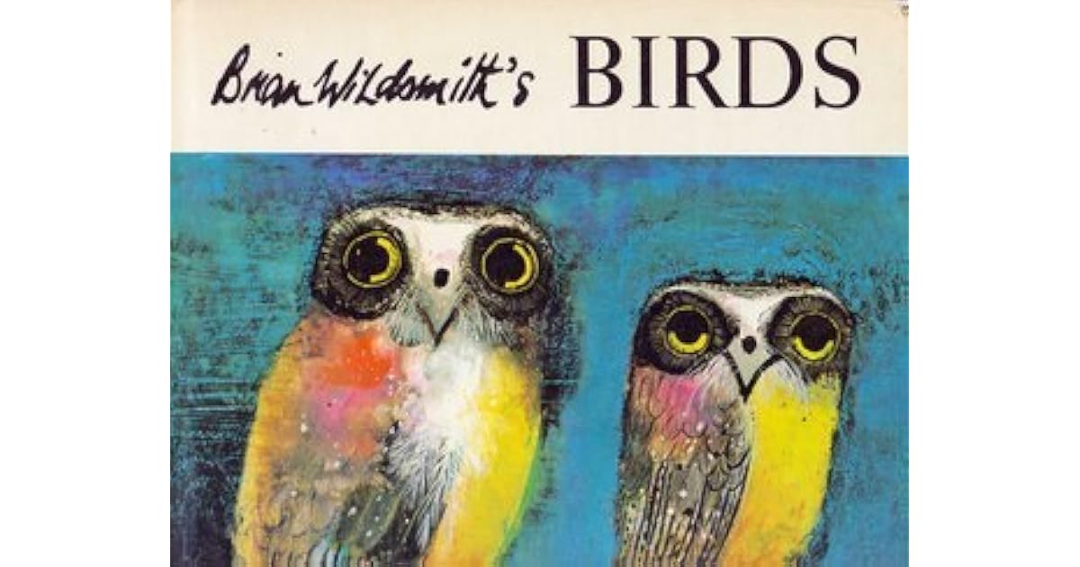 Brian Wildsmith's Birds by Brian Wildsmith