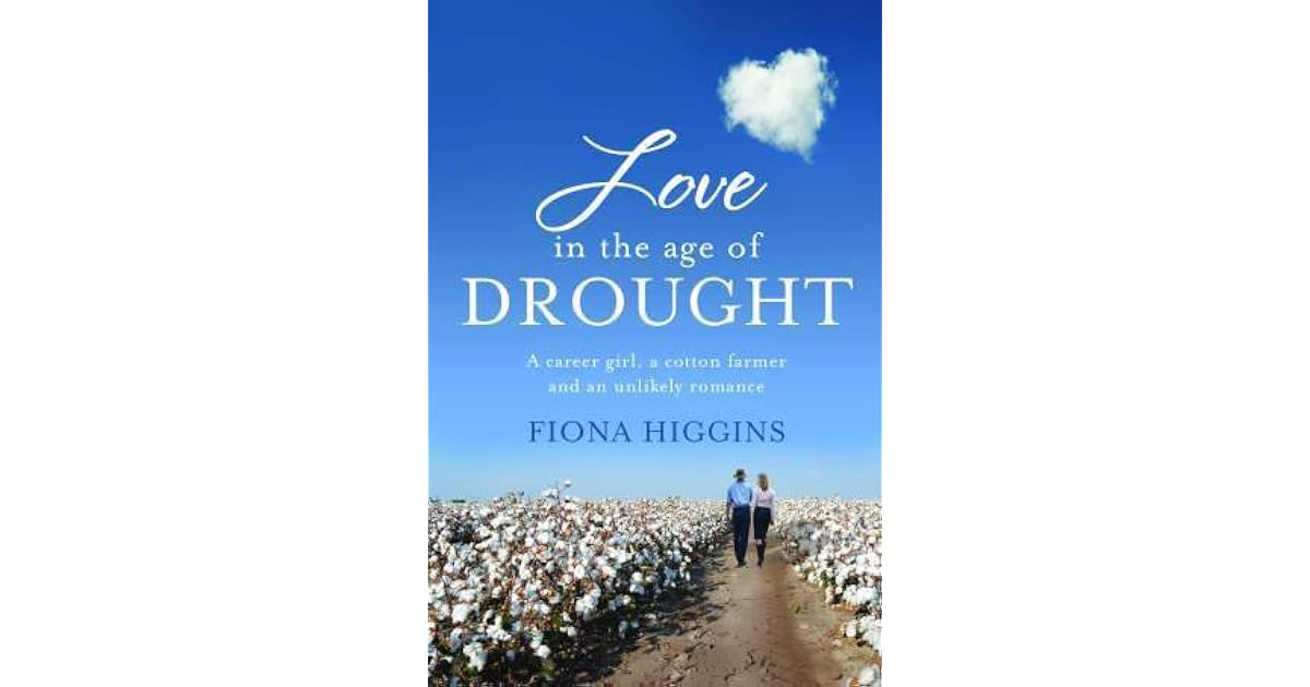 Love in The Age of Drought by Fiona Higgins