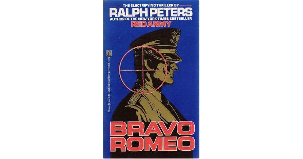 Bravo Romeo by Ralph Peters