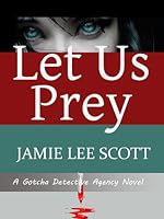 Let Us Prey by Jamie Lee Scott