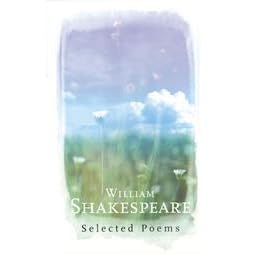 William Shakespeare: Selected Poems by William Shakespeare — Reviews ...