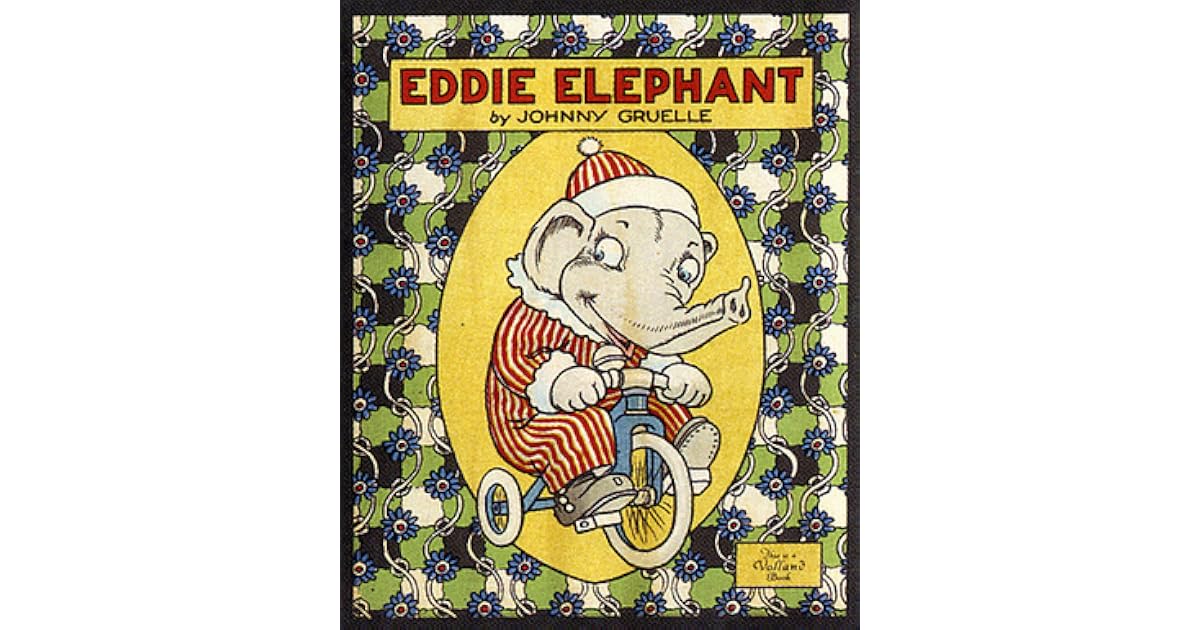 Eddie Elephant by Johnny Gruelle