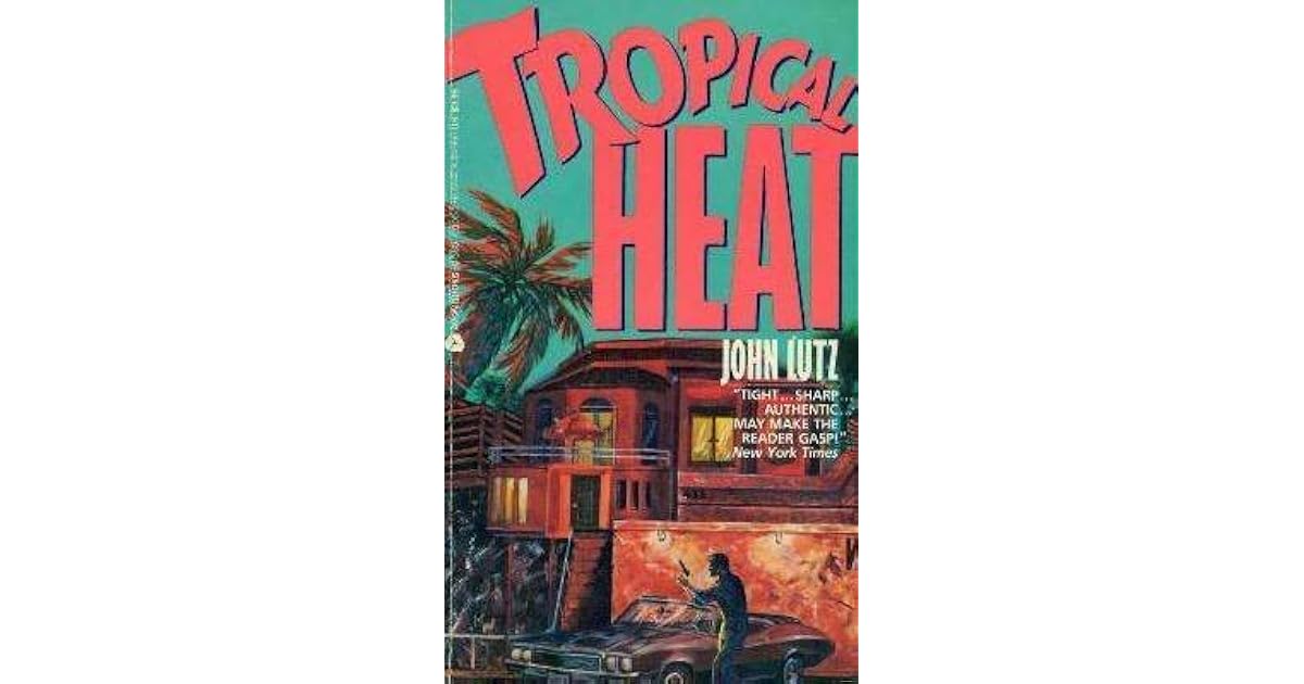 Tropical Heat (Fred Carver, #1) by John Lutz
