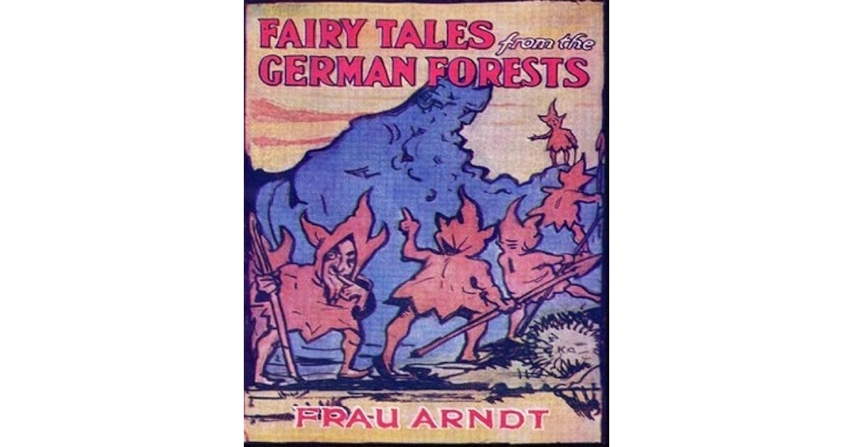 Fairy Tales from the German Forests by Margaret Arndt