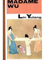 Lady Wu by Lin Yutang