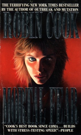 Mortal Fear by Robin Cook