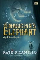 The Magician's Elephant by Kate DiCamillo