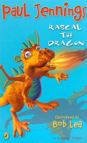 Rascal The Dragon (Rascal the Dragon, #1) by Paul Jennings