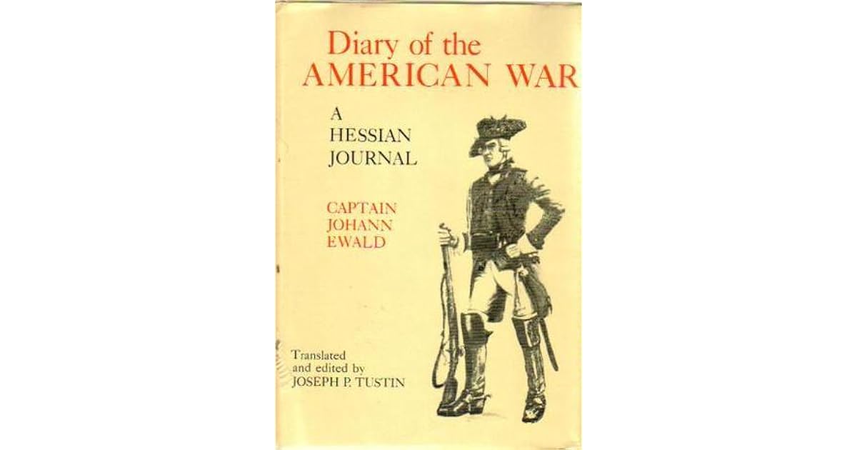Diary of the American War: A Hessian Journal by Johann Ewald