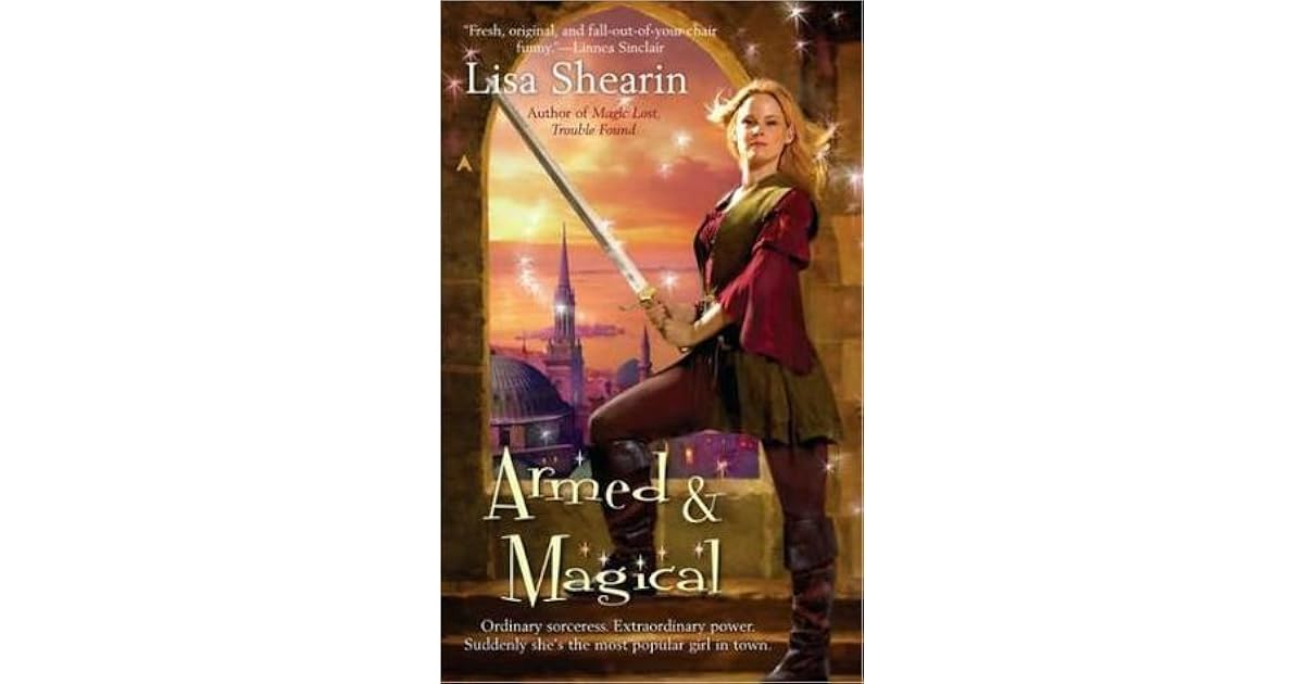 Armed & Magical (Raine Benares, #2) by Lisa Shearin