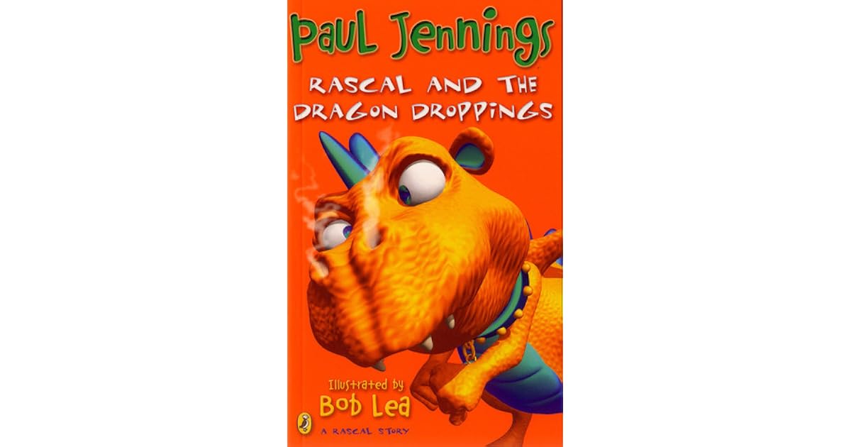Rascal and the Dragon Droppings by Paul Jennings