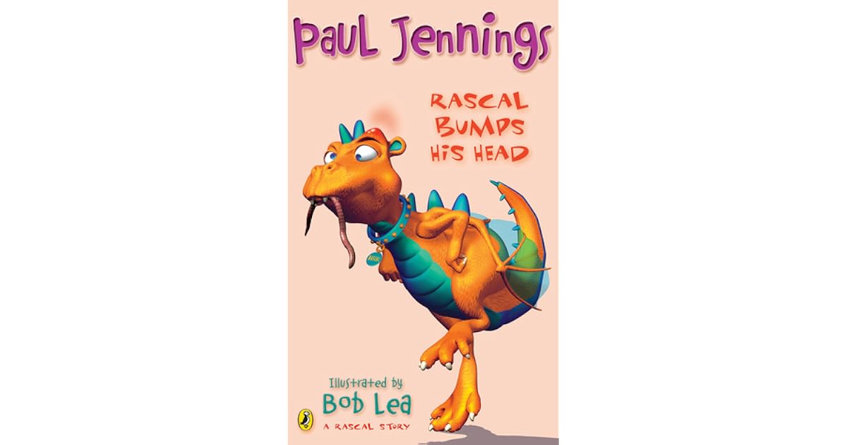 Rascal Bumps His Head (Rascal the Dragon, #17) by Paul Jennings