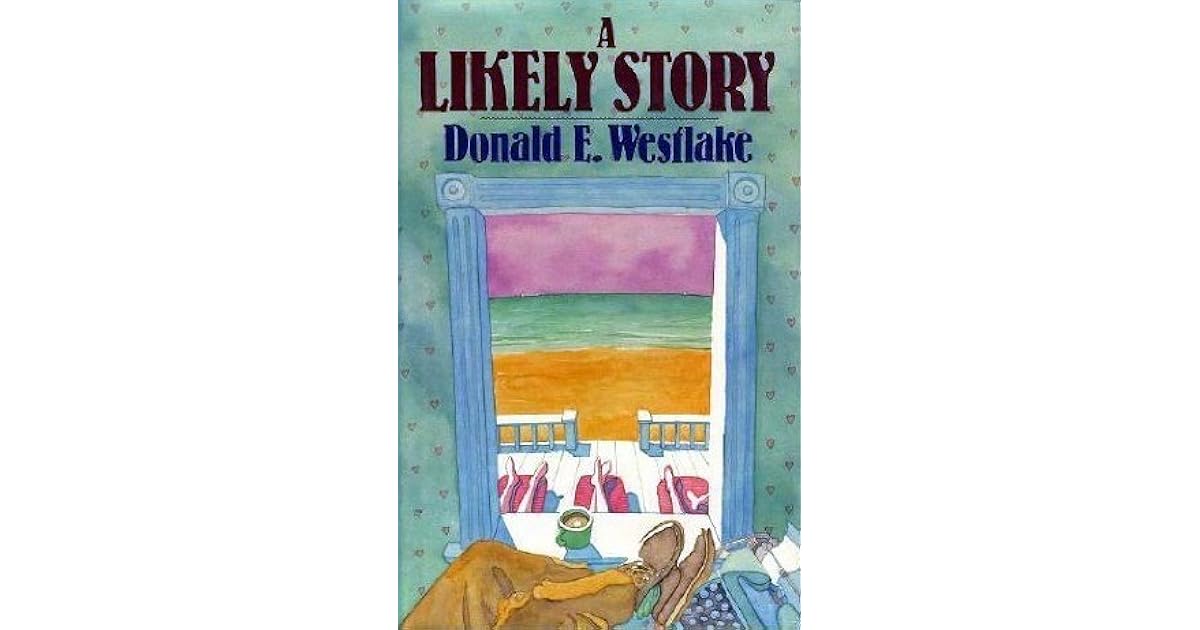 A Likely Story by Donald E. Westlake
