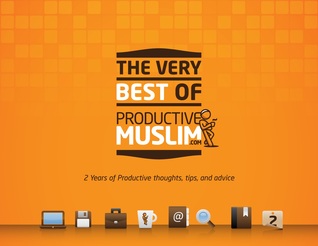 The Very Best of Productive Muslim by Mohammed Faris