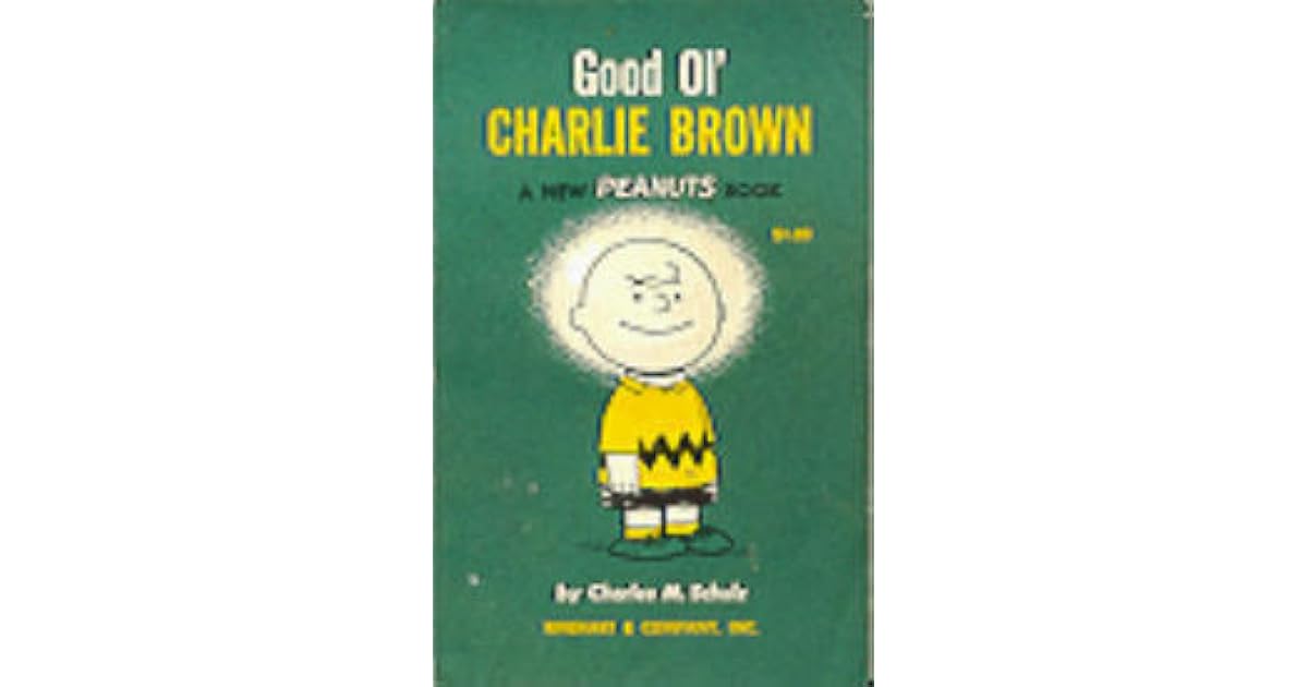 Good Ol' Charlie Brown by Charles M. Schulz