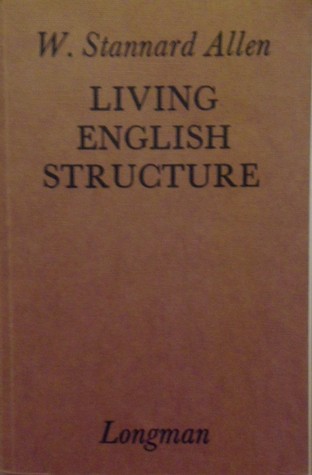 Living English Structure by William Stannard Allen