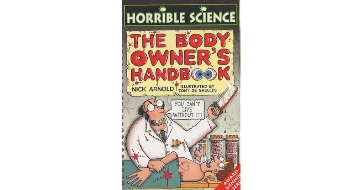 The Body Owner's Handbook by Nick Arnold