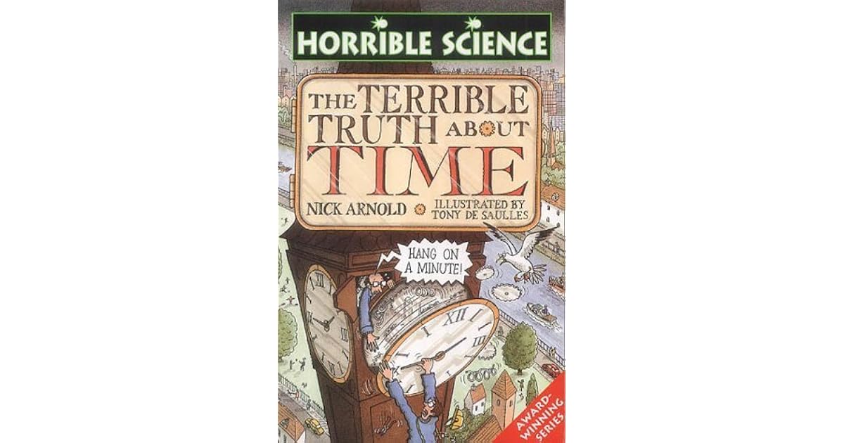 The Terrible Truth About Time by Nick Arnold