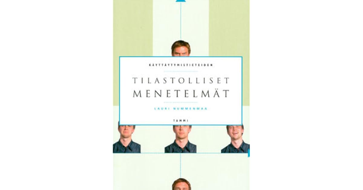 Käyttäytymistieteiden tilastolliset menetelmät by Lauri Nummenmaa