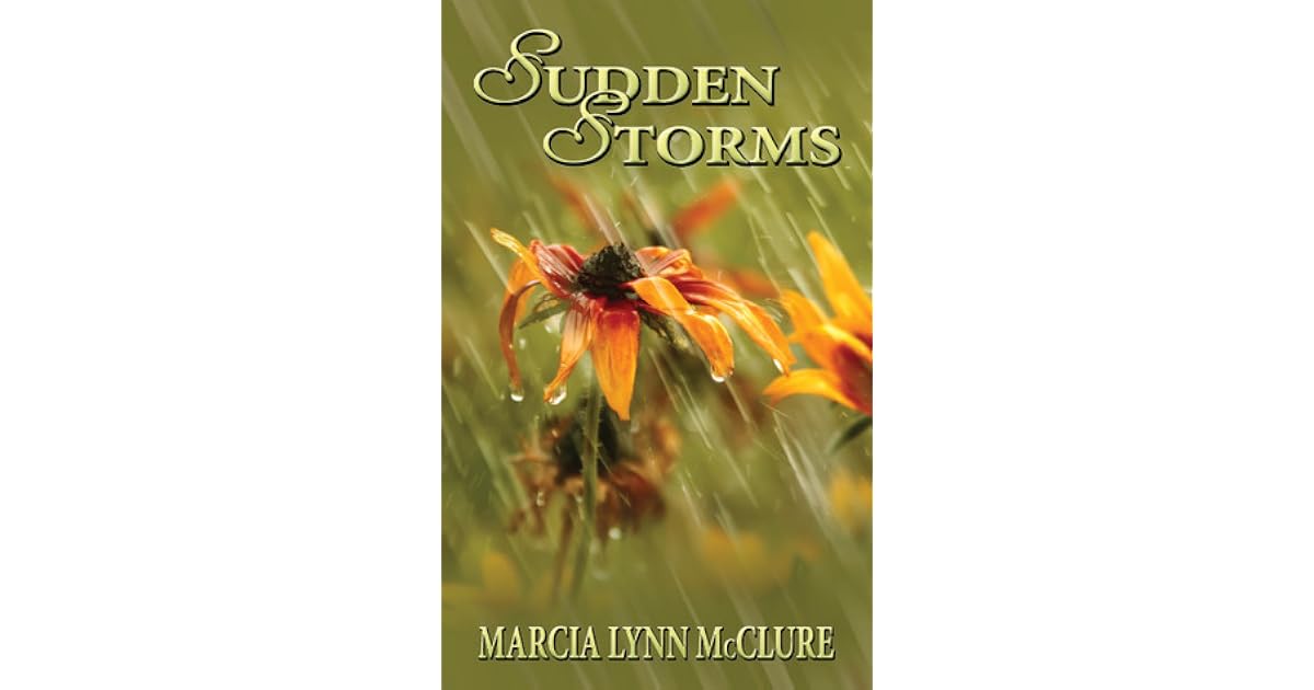 Sudden Storms by Marcia Lynn McClure