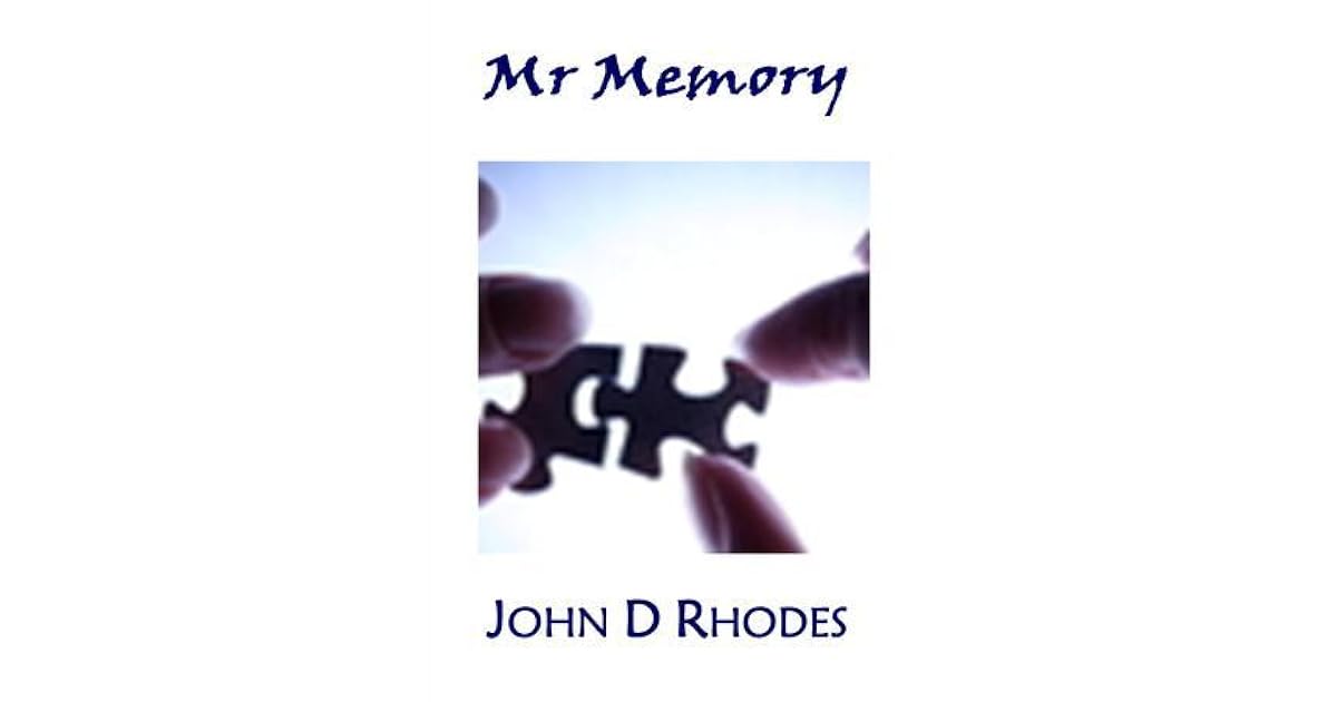 Mr Memory by John D. Rhodes