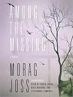 Among the Missing by Morag Joss
