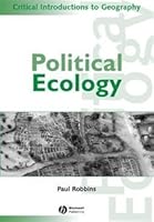 Political Ecology: A Critical Introduction by Paul Robbins