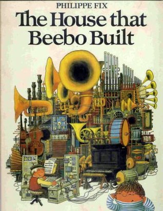 The House That Beebo Built by Philippe Fix