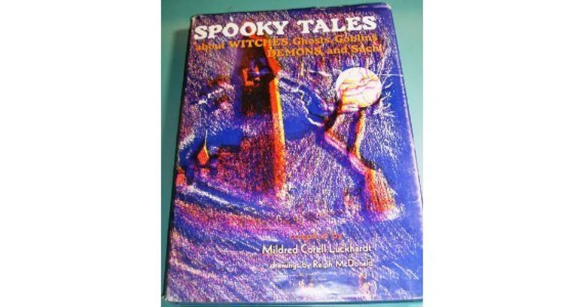 Spooky Tales About Witches, Ghosts, Goblins, Demons, and Such by ...