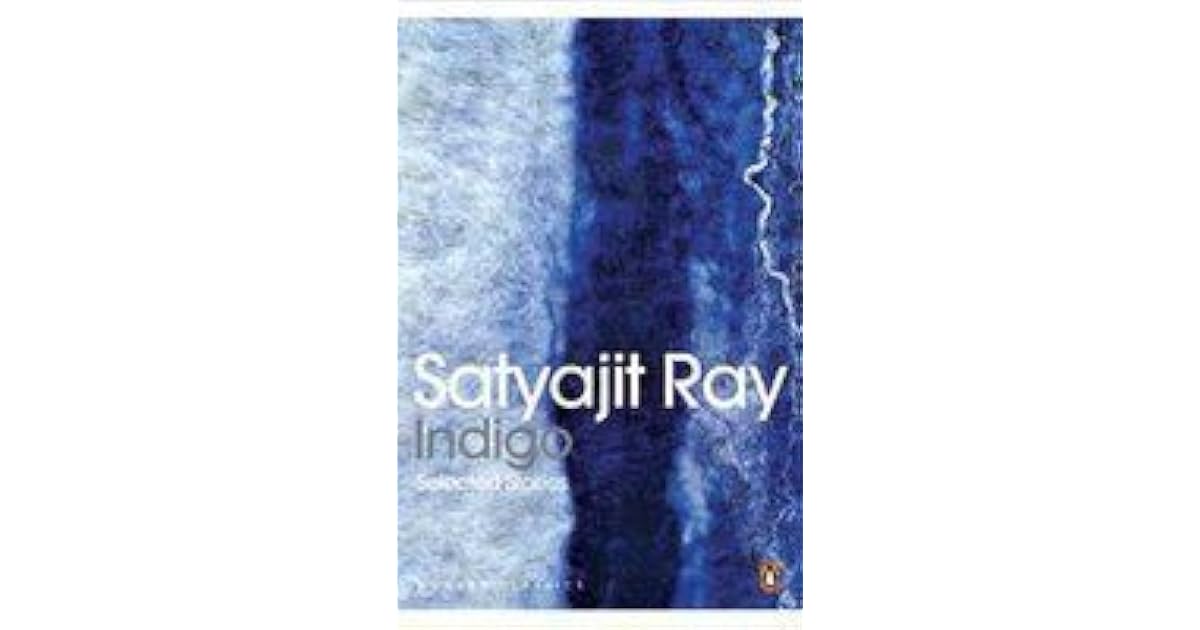 Indigo: Selected Stories by Satyajit Ray