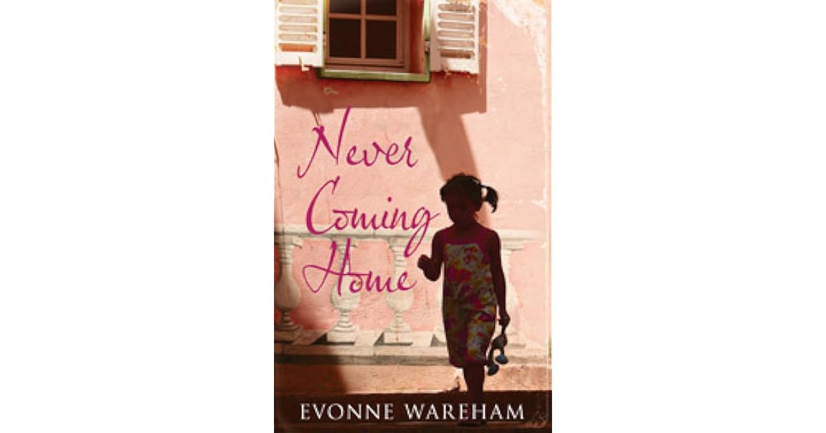Never Coming Home (Dark Secrets #1) by Evonne Wareham