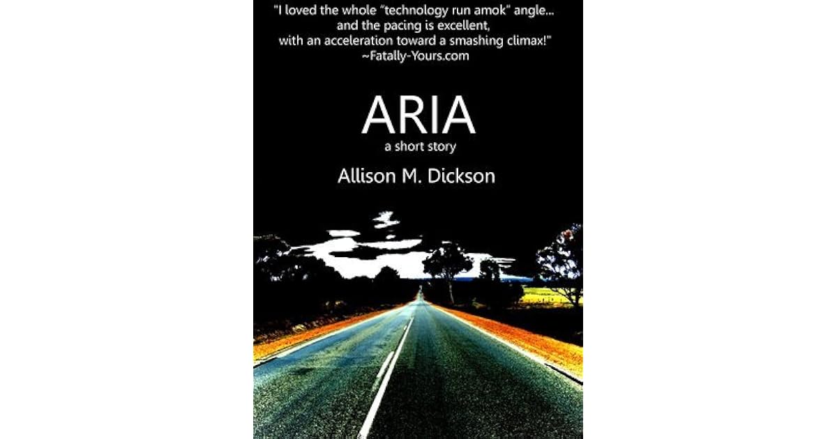 Aria by Allison M. Dickson