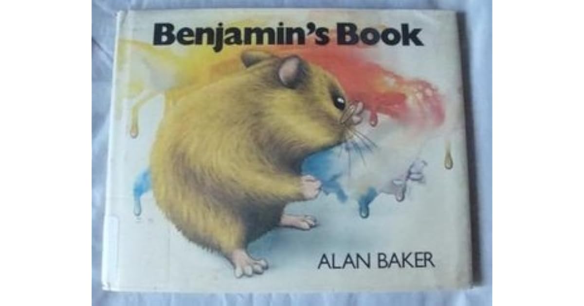 Benjamin's Book: Story And Pictures by Alan Baker