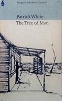 The Tree Of Man by Patrick White