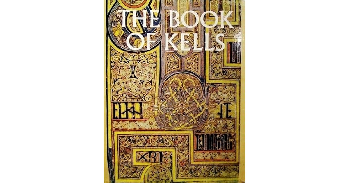 The Book of Kells: Reproductions From the Manuscript in Trinity by ...