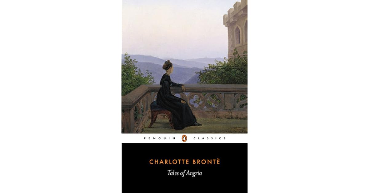 Tales of Angria by Charlotte Brontë