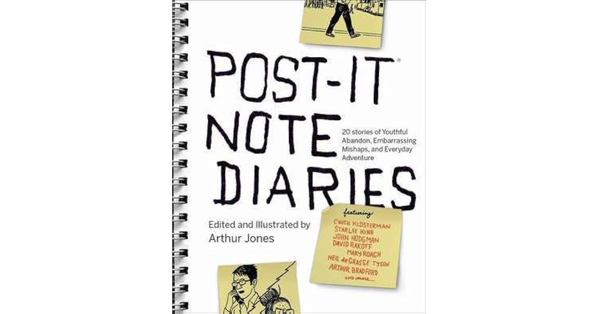 Post-It Note Diaries: 20 Stories of Youthful Abandon, Embarrassing ...
