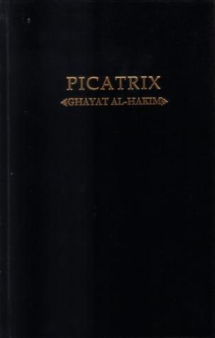 Picatrix Vol. 1 by Maslama Al-Majriti