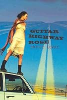 Guitar Highway Rose by Brigid Lowry