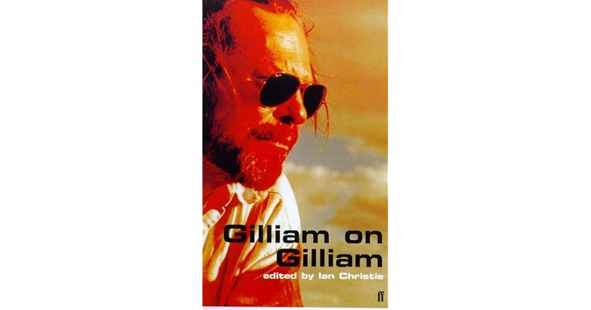 Gilliam on Gilliam by Terry Gilliam