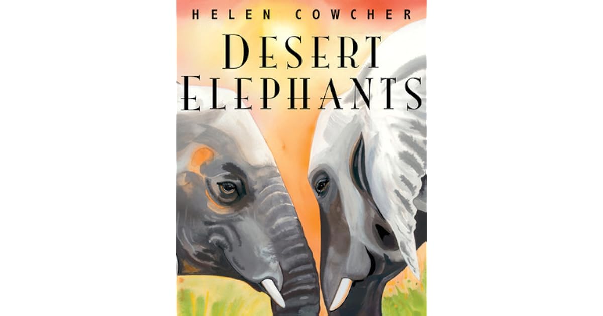 Desert Elephants by Helen Cowcher