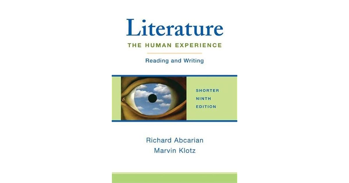Literature: The Human Experience by Richard Abcarian