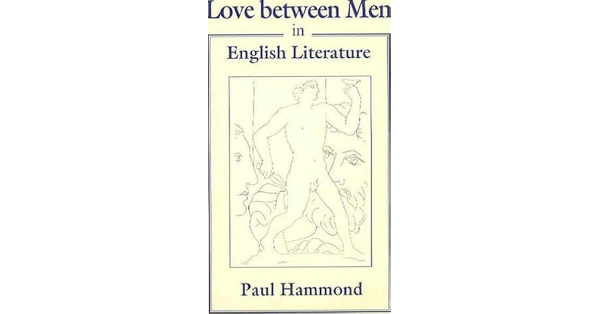 Love Between Men In English Literature by Paul Hammond