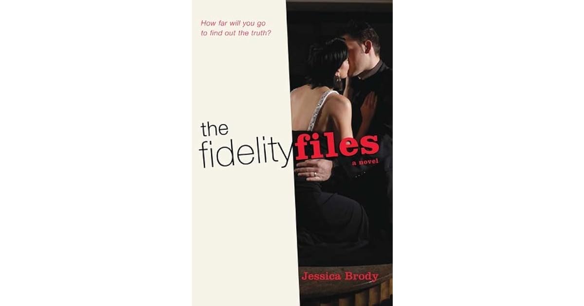 The Fidelity Files (Jennifer Hunter, #1) by Jessica Brody