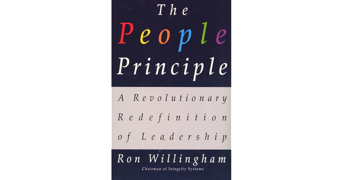 The People Principle: A Revolutionary Redefinition of Leadership by Ron ...