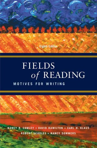 Fields of Reading: Motives for Writing by Nancy R. Comley