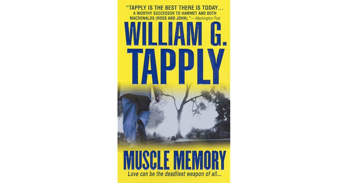 Muscle Memory (Brady Coyne, #16) by William G. Tapply
