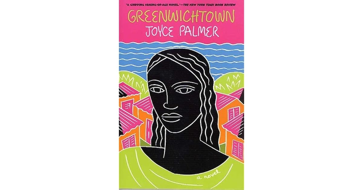 Greenwichtown: A Novel by Joyce Palmer