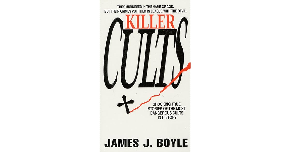 Killer Cults: Shocking True Stories of the Most Dangerous Cults In ...