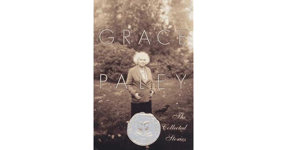 The Collected Stories by Grace Paley